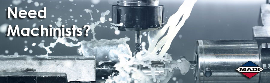 MADI Staffing - Machinists